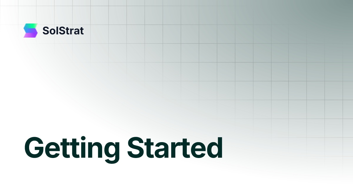 Getting Started | SolStrat