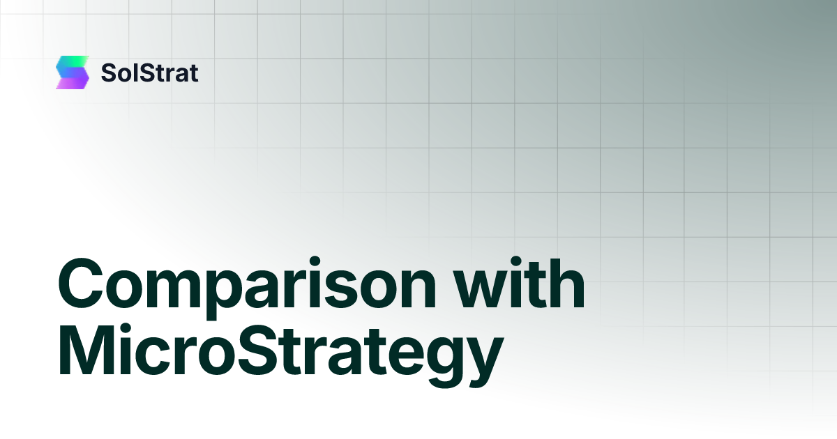 Comparison with MicroStrategy | SolStrategy
